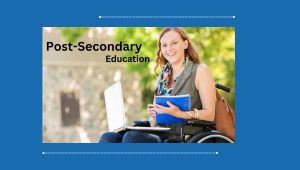 Post-Secondary Education - Transition Services Liaison Project